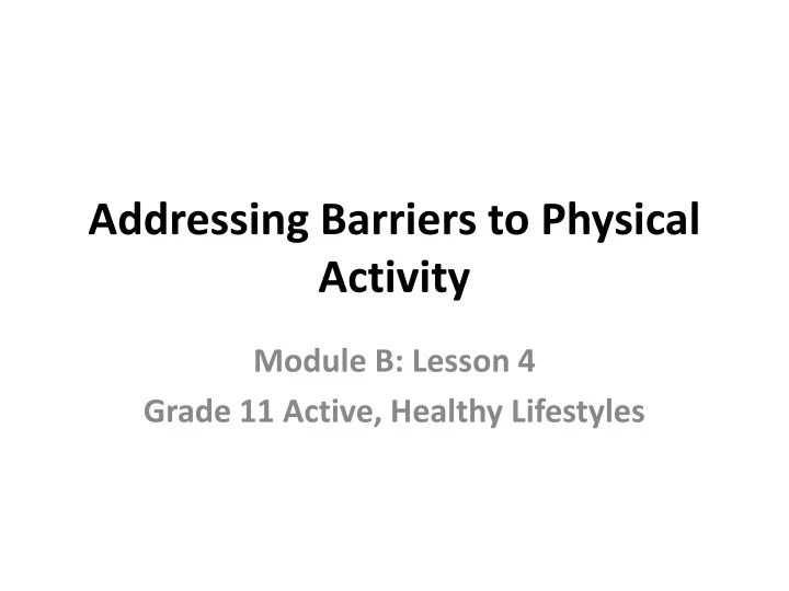 PPT - Addressing Barriers to Physical Activity PowerPoint Presentation ...