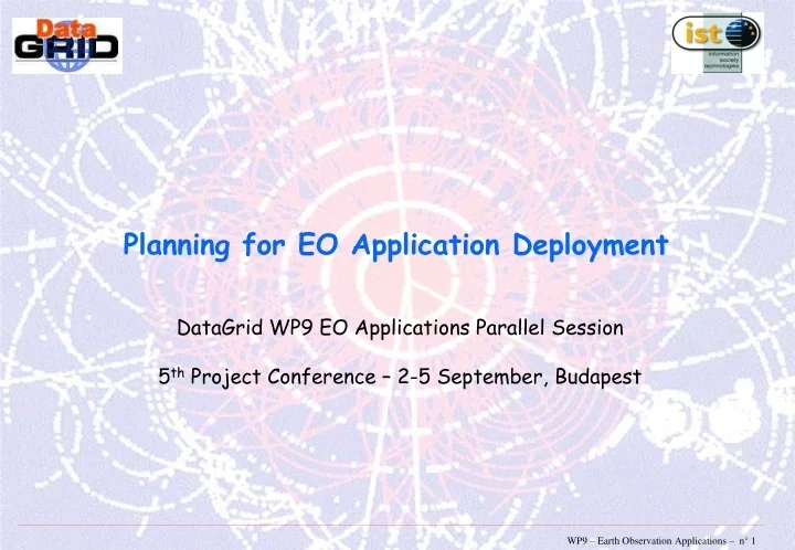 PPT - Planning for EO Application Deployment PowerPoint Presentation ...