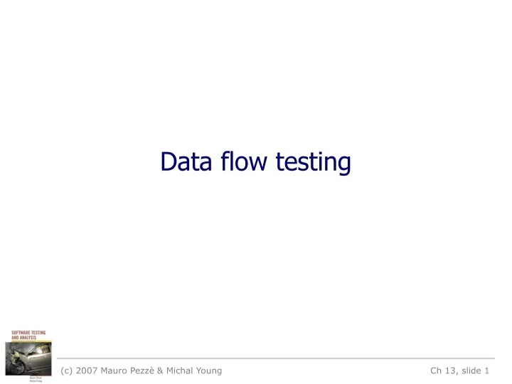 PPT - Data flow testing PowerPoint Presentation, free download - ID:9654674