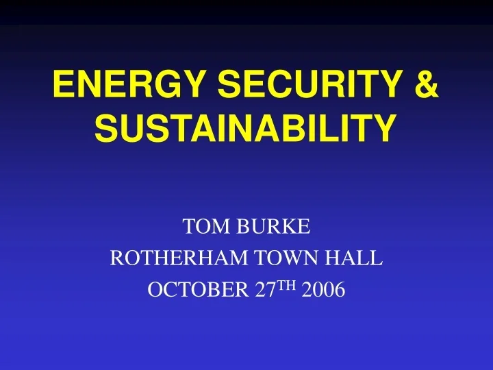 PPT - ENERGY SECURITY & SUSTAINABILITY PowerPoint Presentation, free ...
