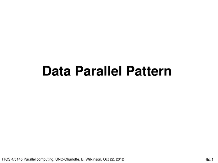 PPT - Data Parallel Pattern PowerPoint Presentation, free download - ID ...