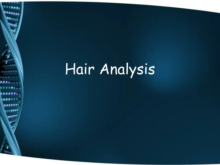 PPT - Hair Analysis PowerPoint Presentation, free download - ID:9655427