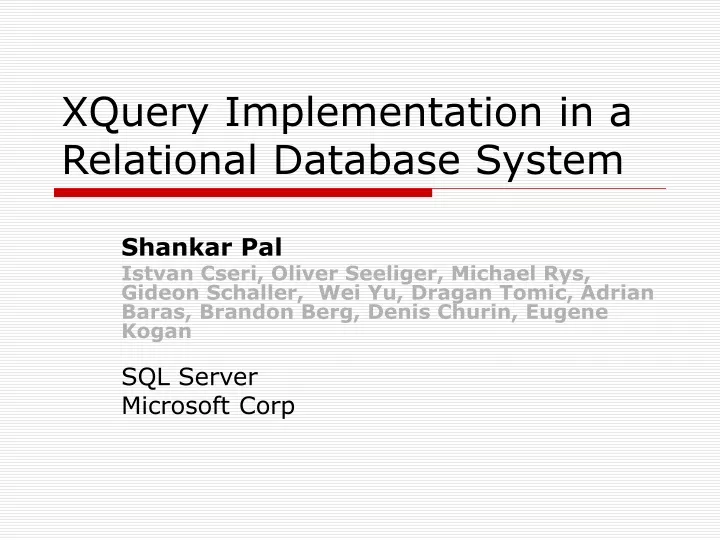 Ppt Xquery Implementation In A Relational Database System Powerpoint Presentation Id9655653