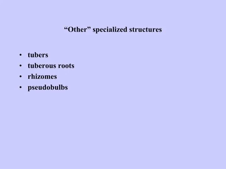 PPT - “Other” specialized structures PowerPoint Presentation, free ...