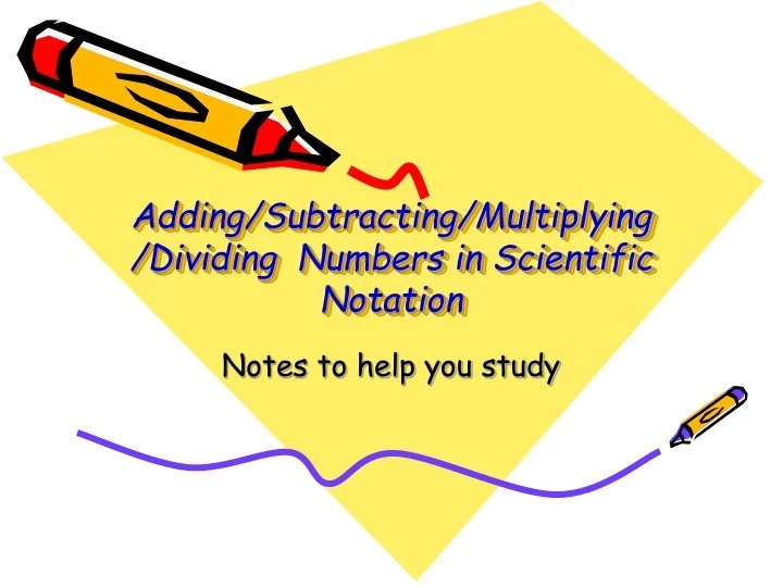 ppt-adding-subtracting-multiplying-dividing-numbers-in-scientific
