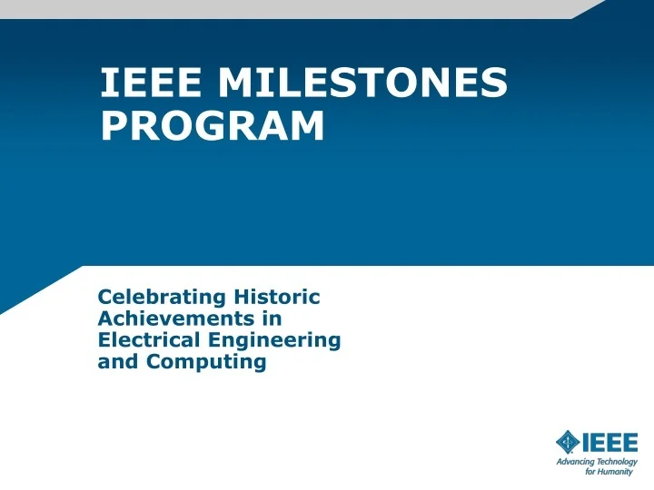 PPT - IEEE MILESTONES PROGRAM PowerPoint Presentation, free download ...
