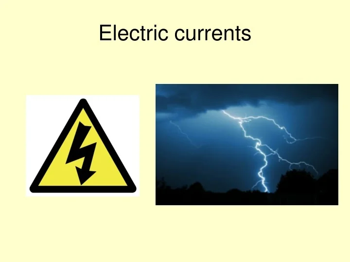 PPT - Electric currents PowerPoint Presentation, free download - ID:9656856