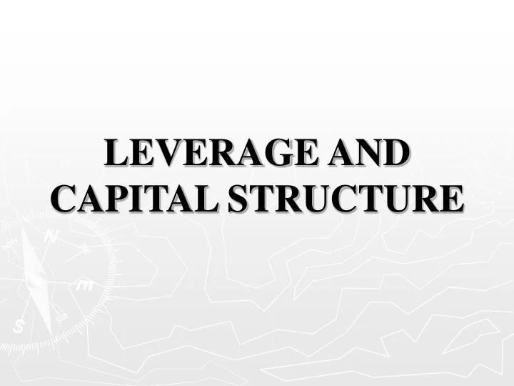 PPT - LEVERAGE AND CAPITAL STRUCTURE PowerPoint Presentation, free ...