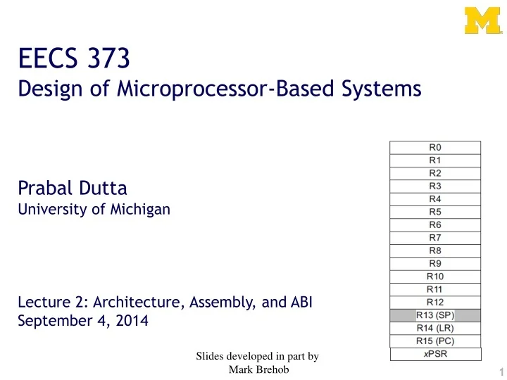 PPT - EECS 373 Design of Microprocessor-Based Systems Prabal Dutta University of Michigan ...
