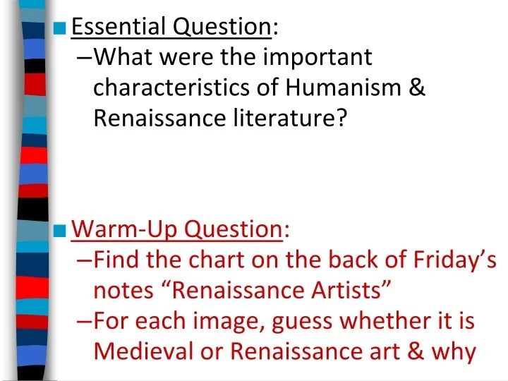 PPT - Essential Question : What were the important characteristics of ...