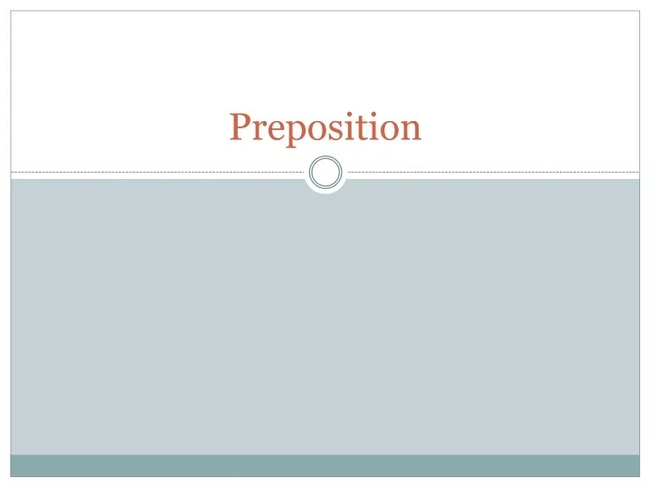 PPT - Preposition PowerPoint Presentation, free download - ID:9658590