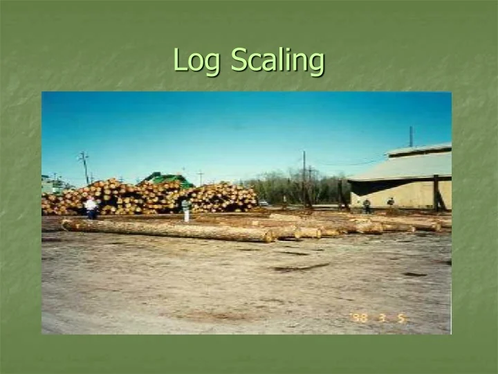 PPT - Log Scaling PowerPoint Presentation, free download - ID:9659138