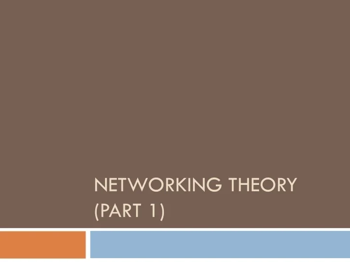 PPT - Networking Theory (Part 1) PowerPoint Presentation, free download ...