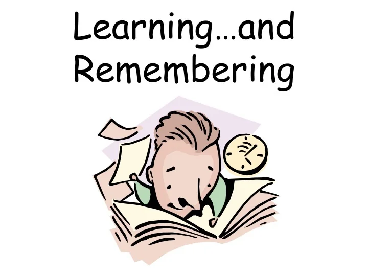 PPT - Learning…and Remembering PowerPoint Presentation, free download ...