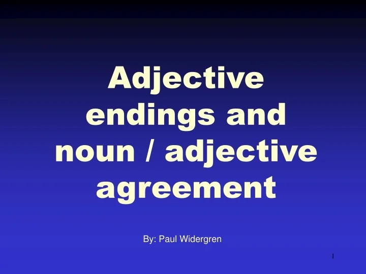 PPT - Adjective endings and noun / adjective agreement PowerPoint ...