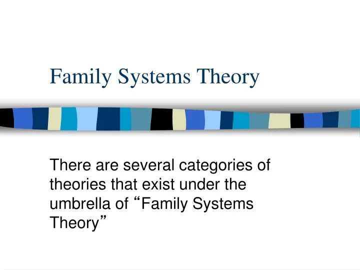 PPT - Family Systems Theory PowerPoint Presentation, free download - ID ...