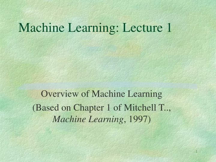 Ppt Machine Learning Lecture 1 Powerpoint Presentation Free