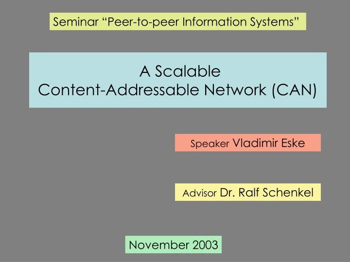 PPT - A Scalable Content-Addressable Network (CAN) PowerPoint Presentation - ID:9665791