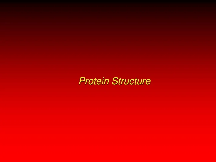 PPT - Protein Structure PowerPoint Presentation, free download - ID:9665990