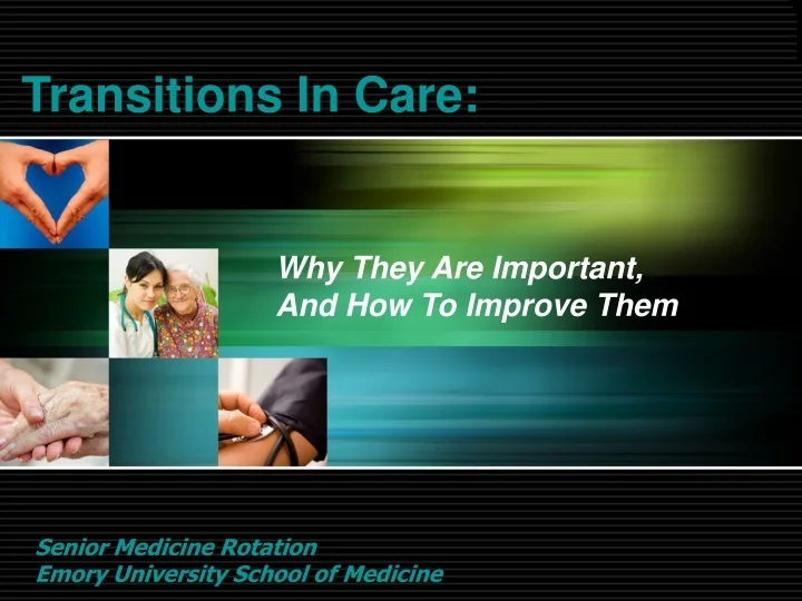 PPT - Transitions In Care: PowerPoint Presentation, free download - ID ...
