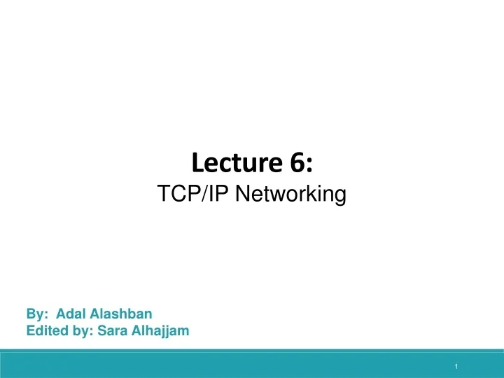 PPT - Lecture 6: TCP/IP Networking PowerPoint Presentation, free download - ID:9666676