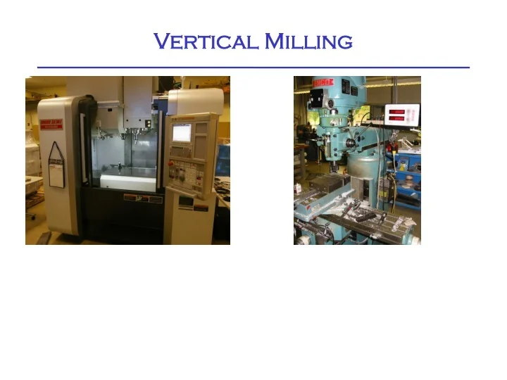 PPT - Vertical Milling PowerPoint Presentation, free download - ID:9666744