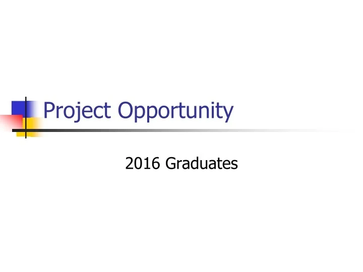 PPT - Project Opportunity PowerPoint Presentation, free download - ID ...