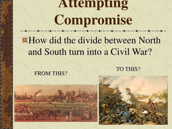 PPT - Attempting Compromise PowerPoint Presentation, free download - ID ...