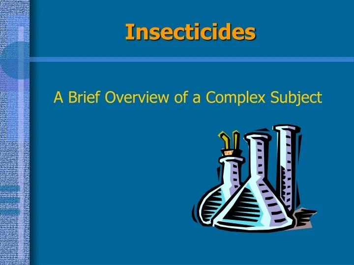 PPT - Insecticides PowerPoint Presentation, free download - ID:9667970