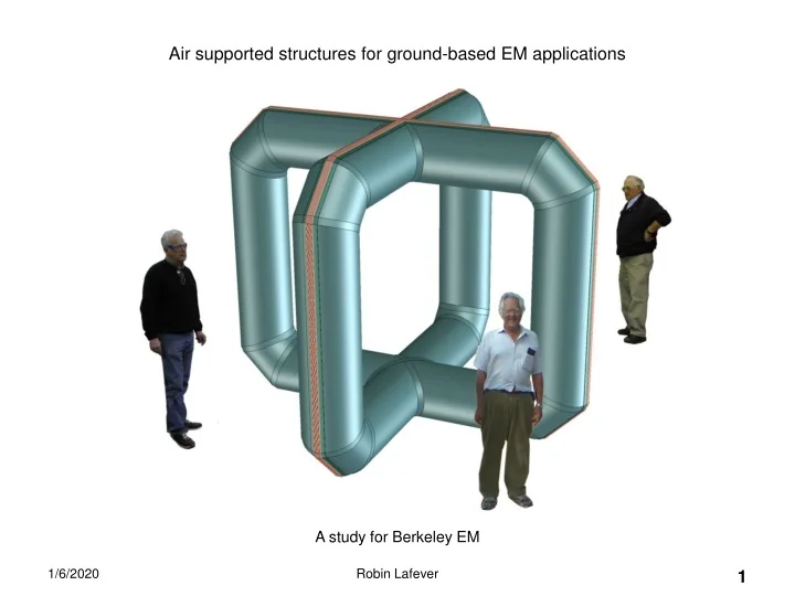 PPT - Air supported structures for ground-based EM applications ...