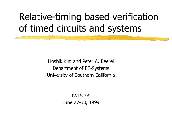 Ppt Relative Timing Based Verification Of Timed Circuits And Systems Powerpoint Presentation