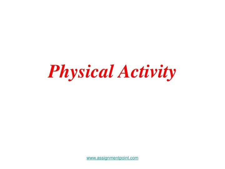 PPT - Physical Activity PowerPoint Presentation, free download - ID:9669054