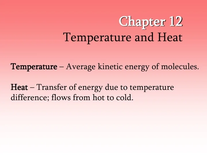 PPT - Chapter 12 Temperature and Heat PowerPoint Presentation, free ...