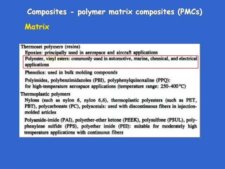 PPT - Composites - polymer matrix composites (PMCs) PowerPoint ...