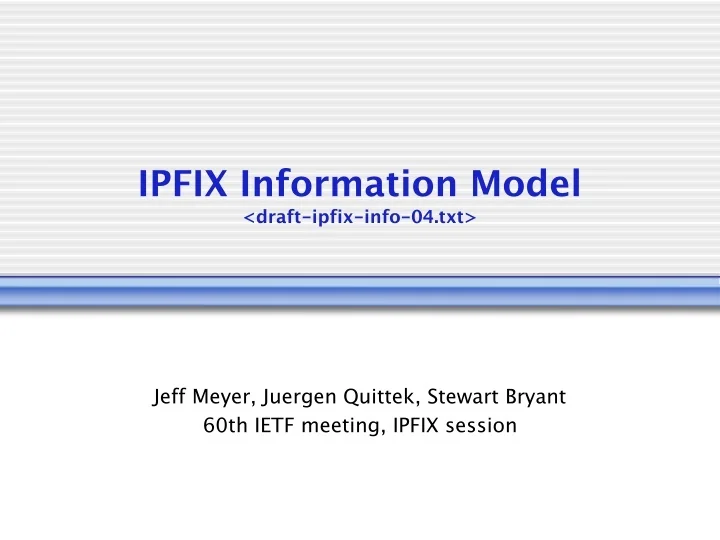 PPT - IPFIX Information Model PowerPoint Presentation - ID:9670159