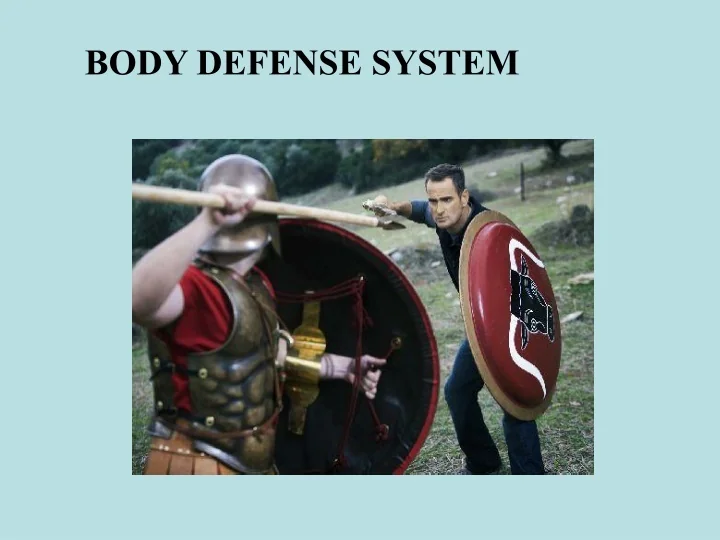 PPT - BODY DEFENSE SYSTEM PowerPoint Presentation, free download - ID ...