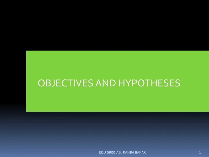 PPT - OBJECTIVES AND HYPOTHESES PowerPoint Presentation, free download ...