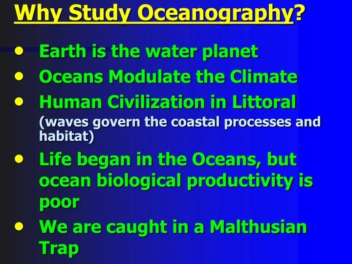 PPT - Why Study Oceanography ? PowerPoint Presentation, free download ...