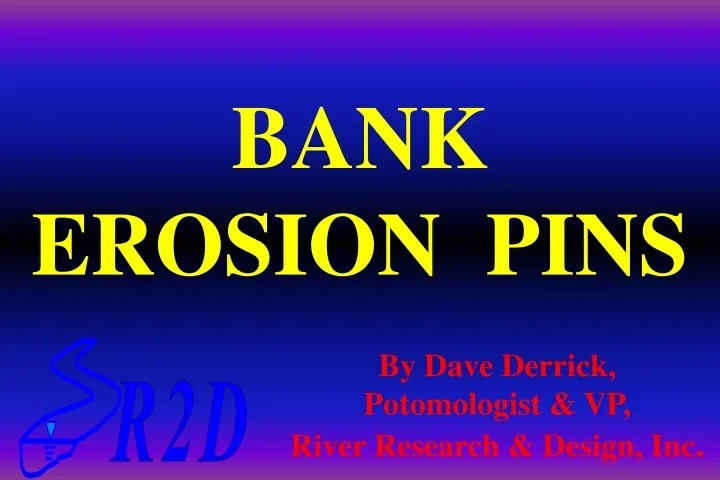 PPT - BANK EROSION PINS PowerPoint Presentation, free download - ID:9670844
