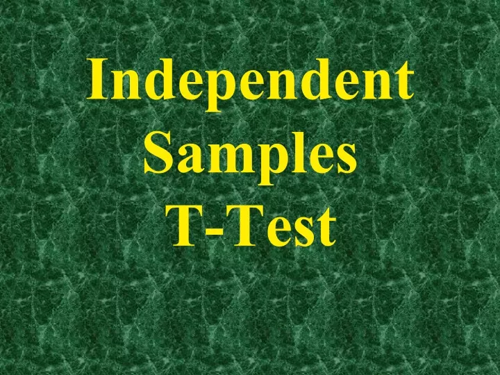 PPT - Independent Samples T-Test PowerPoint Presentation, free download ... PPT - Independent Samples T-Test PowerPoint Presentation, free download ...