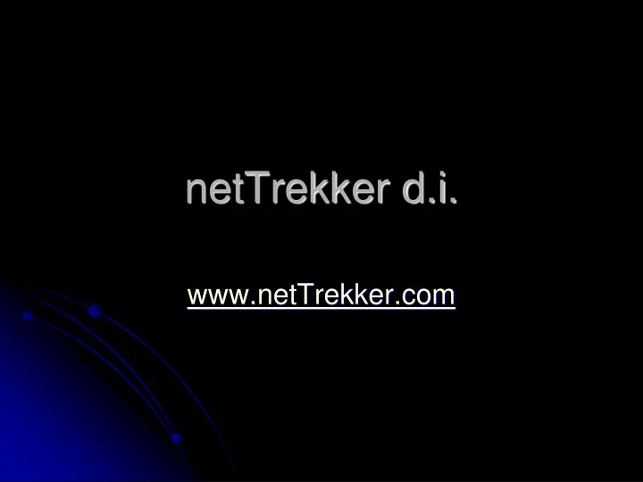 PPT - netTrekker d.i. PowerPoint Presentation, free download - ID:9672213