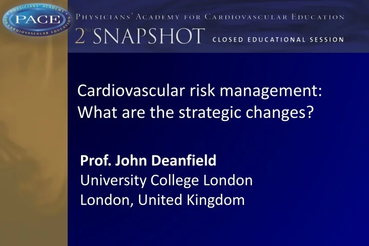 PPT - Cardiovascular risk management: What are the strategic changes ...