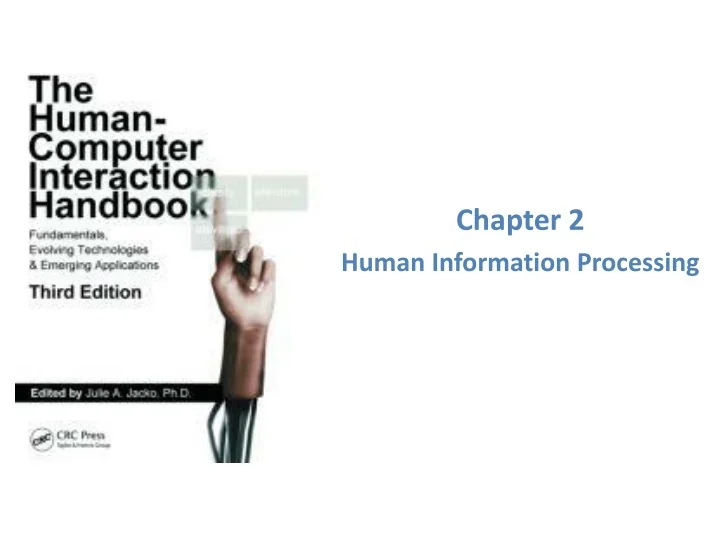 PPT - Chapter 2 Human Information Processing PowerPoint Presentation ...