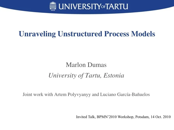 PPT - Unraveling Unstructured Process Models PowerPoint Presentation ...