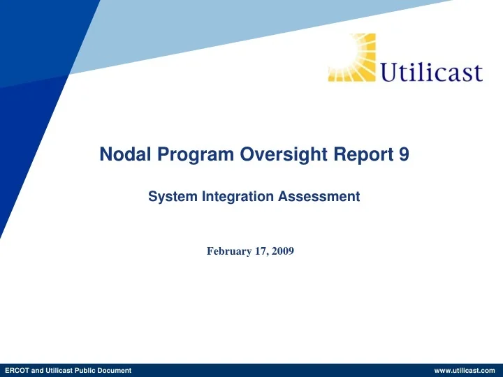 PPT - Nodal Program Oversight Report 9 System Integration Assessment ...