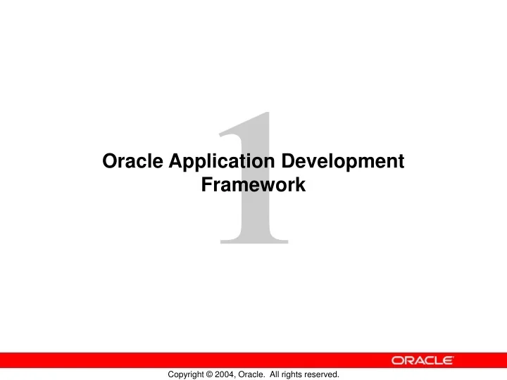 Ppt Oracle Application Development Framework Powerpoint Presentation Id9673394
