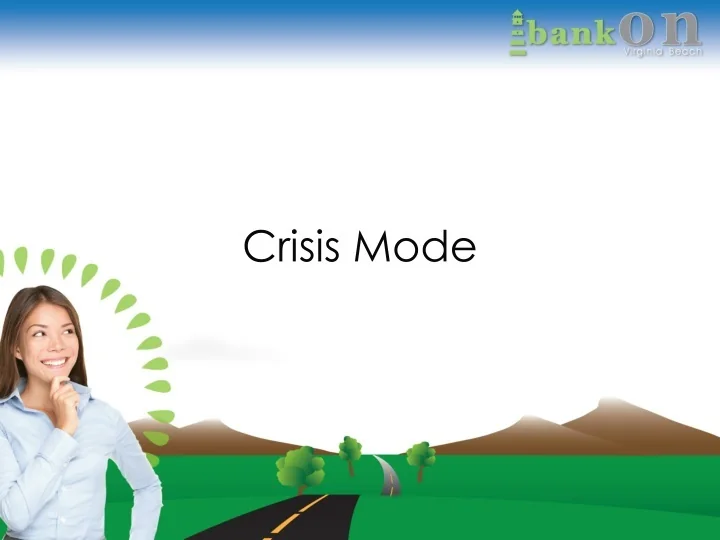 PPT - Crisis Mode PowerPoint Presentation, free download - ID:9675197