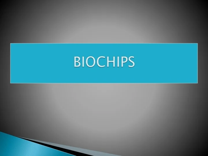 Ppt Biochips Powerpoint Presentation Free Download Id 9675392