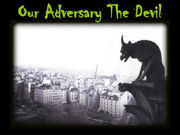 PPT - Our Adversary The Devil PowerPoint Presentation, free download ...