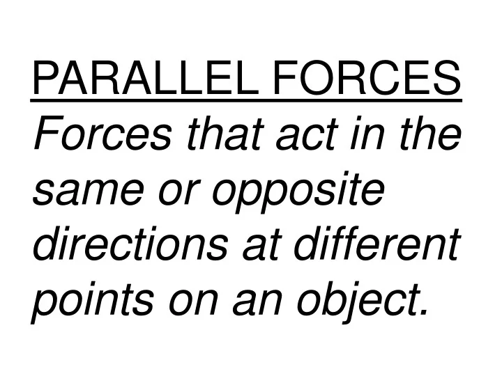 PPT - The weight of an object is the resultant of all these parallel ...